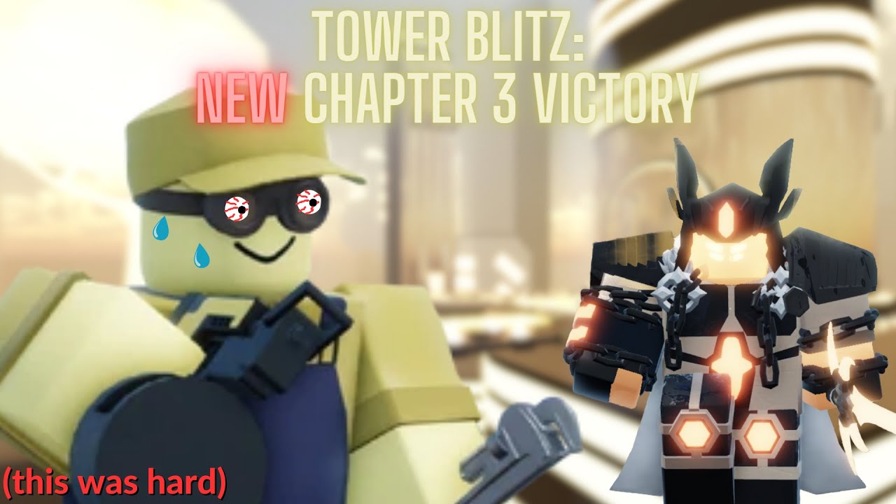 NEW Chapter 3 VICTORY | Tower Blitz (Roblox) - YouTube