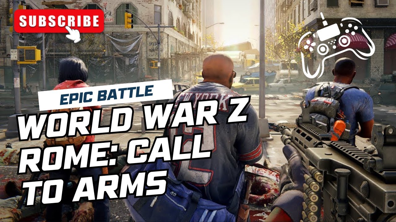 World War Z Aftermath: Rome: Call To Arms Walkthrough Campaign- No ...
