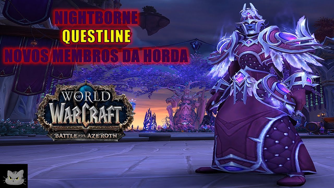 World of Warcraft - Recrutando Nightborne Elves para a Horda (Questline ...
