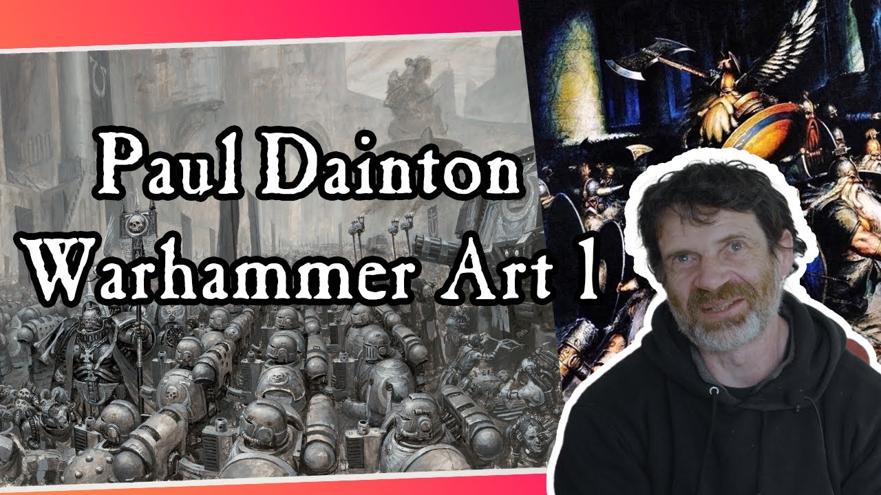 Paul Dainton Warhammer Art 1 - YouTube