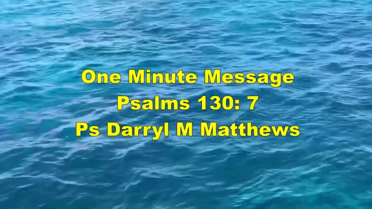One Minute Message - Full Redemption - Psalm 130: 7 #psalms - YouTube