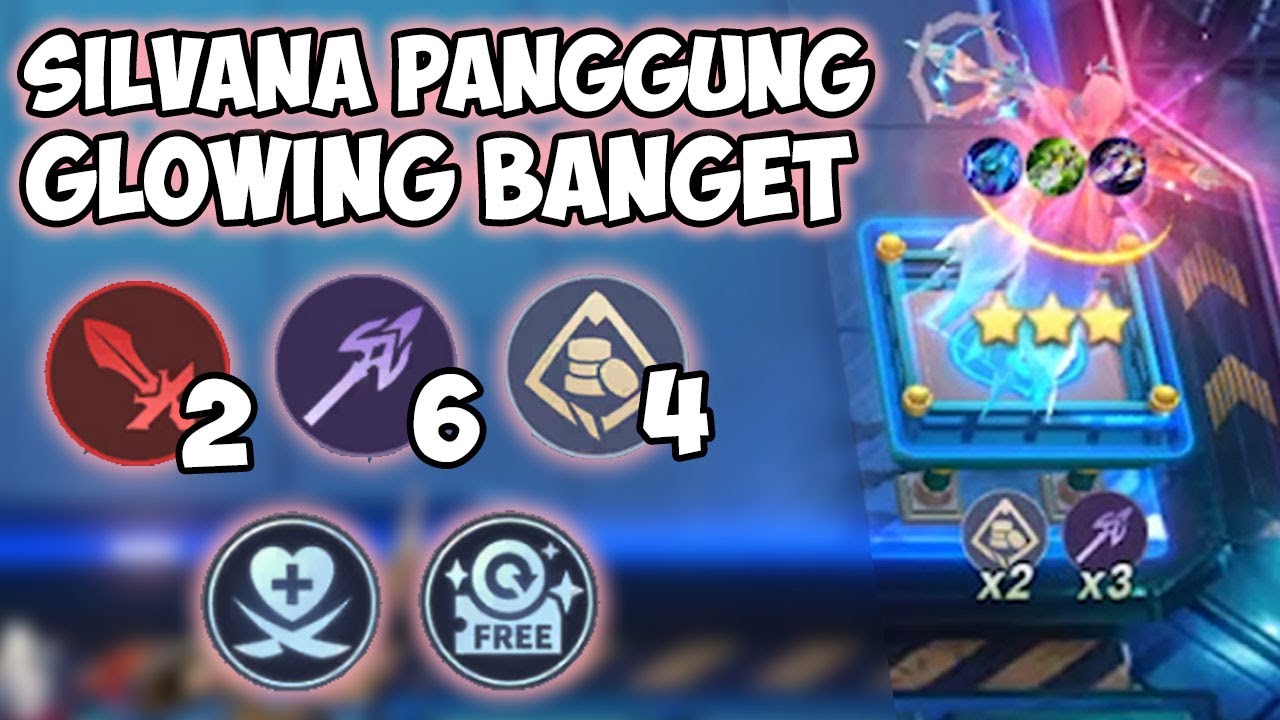 SILVANA PANGGUNG GLOWING DOUBLE BLESSING ! MAGIC CHESS UPDATE TERBARU ...