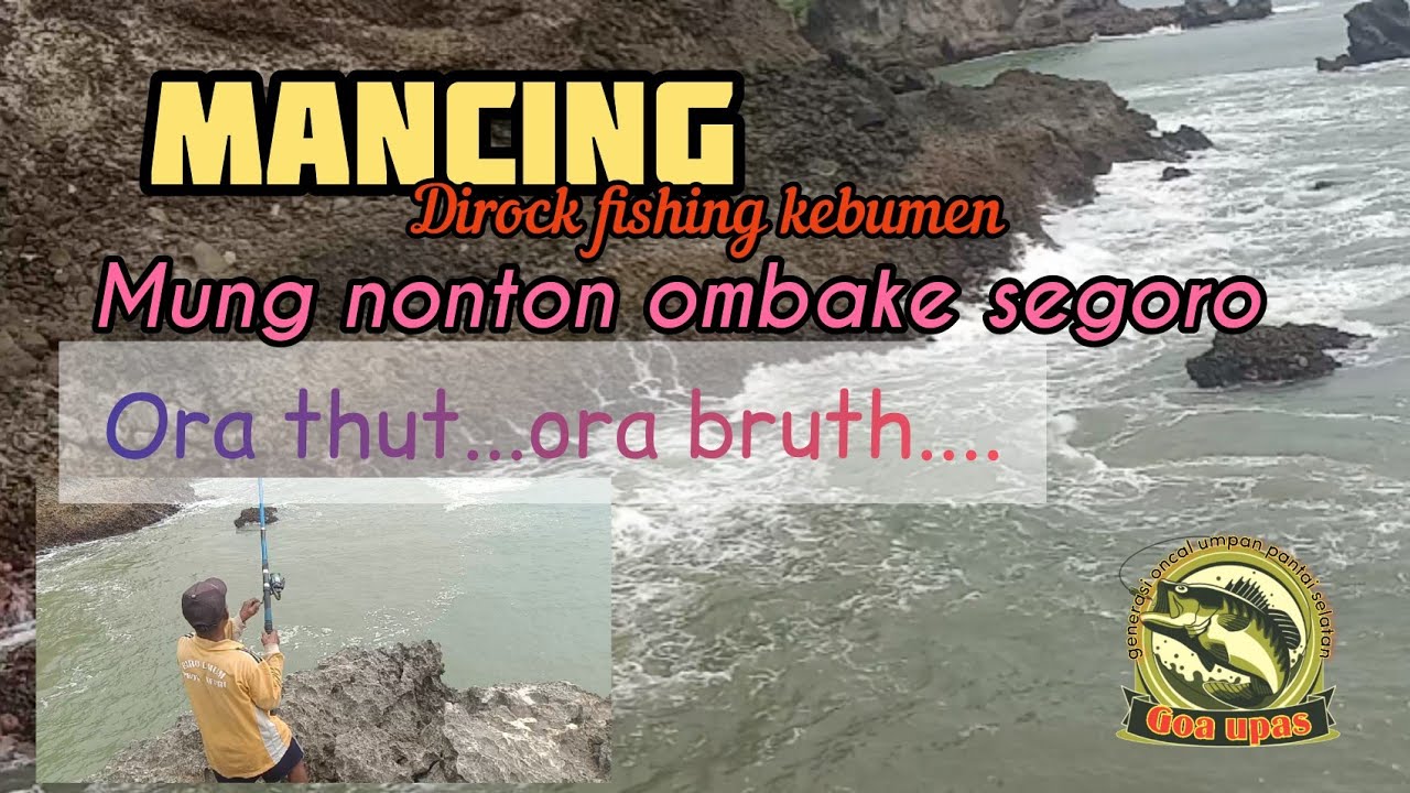 ora thut ora Brut Mancing dirock fishing kebumen - YouTube