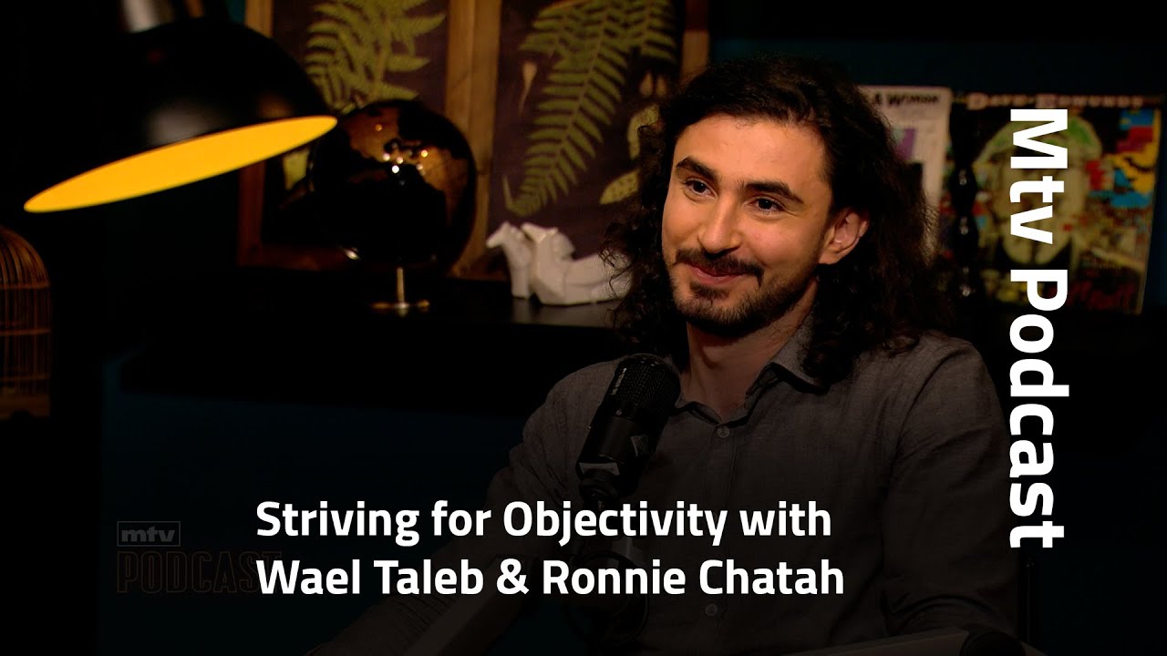 Striving for Objectivity with Wael Taleb & Ronnie Chatah - YouTube