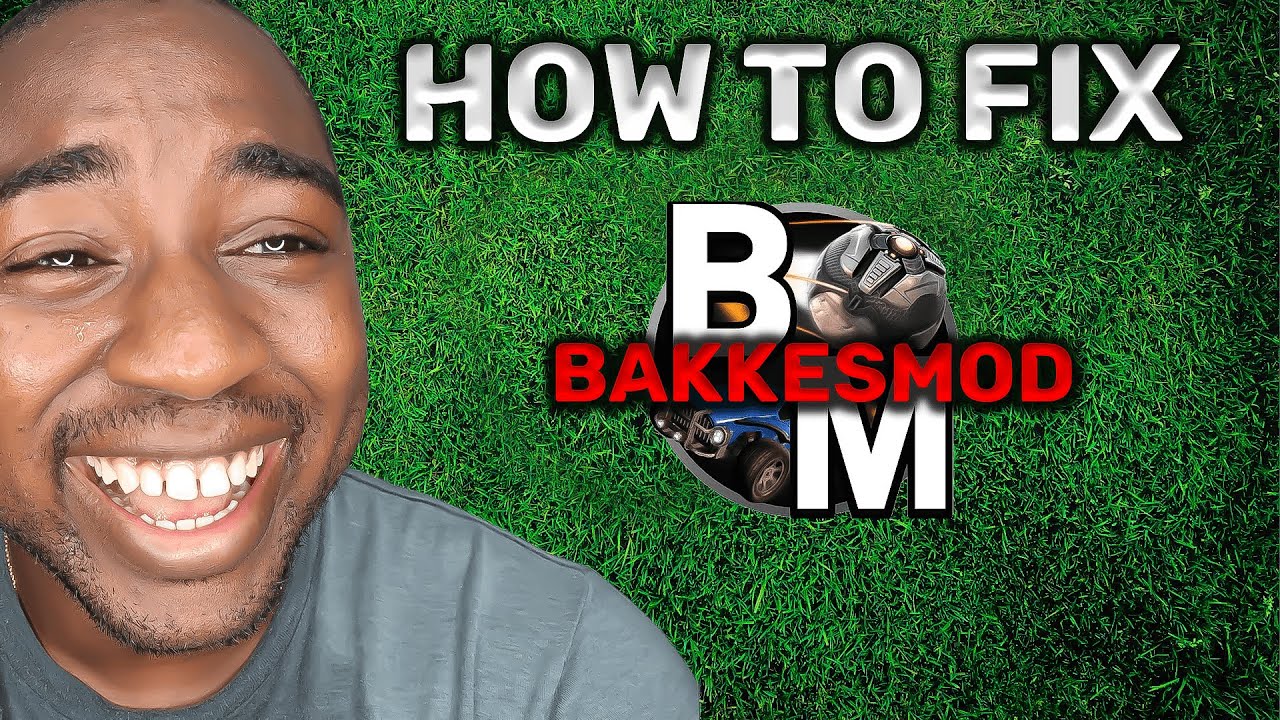 HOW TO FIX BAKKESMOD IF IT DOESN'T WORK! - YouTube