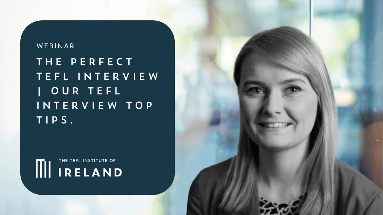 The perfect TEFL Interview | Our TEFL Interview Top Tips. - YouTube