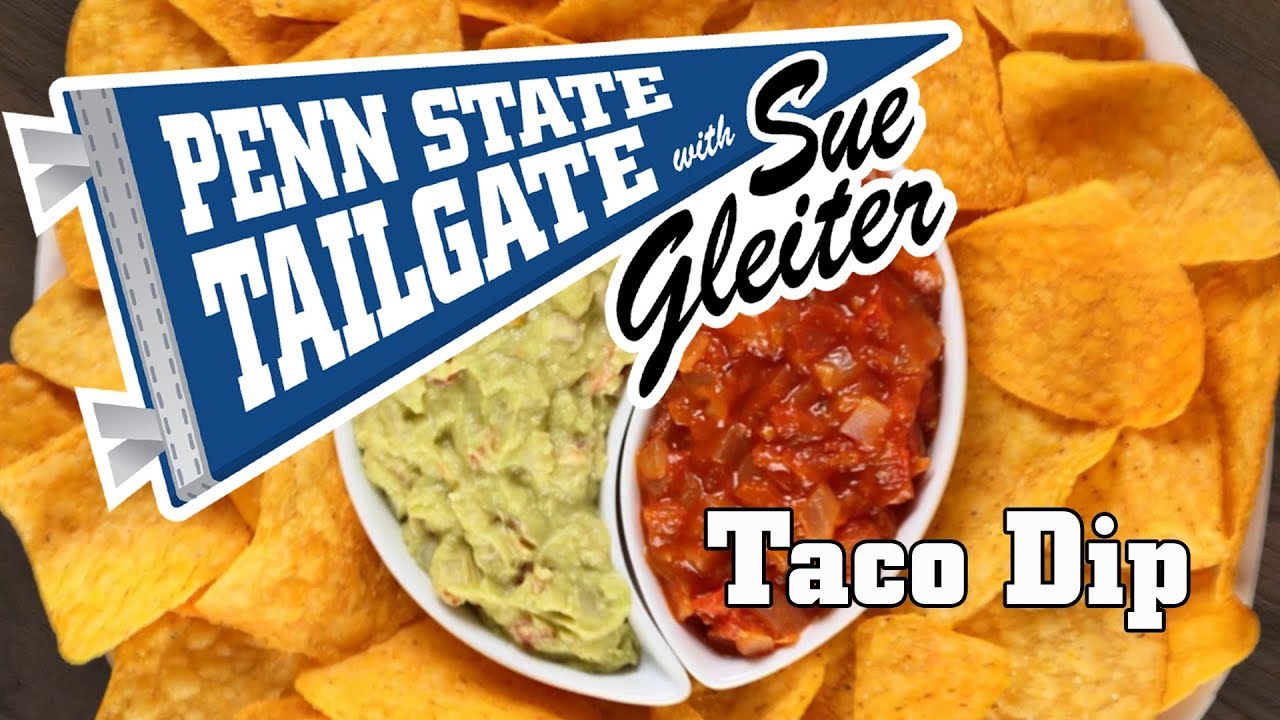 Penn State Tailgate taco dip - YouTube
