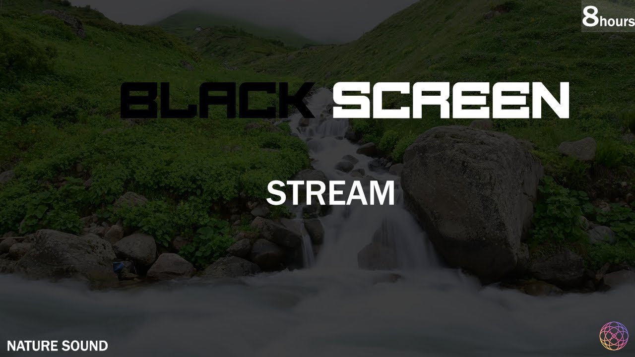 BLACK SCREEN | Stream Nature Sound For Fast Sleep - 10 Hours Of ...