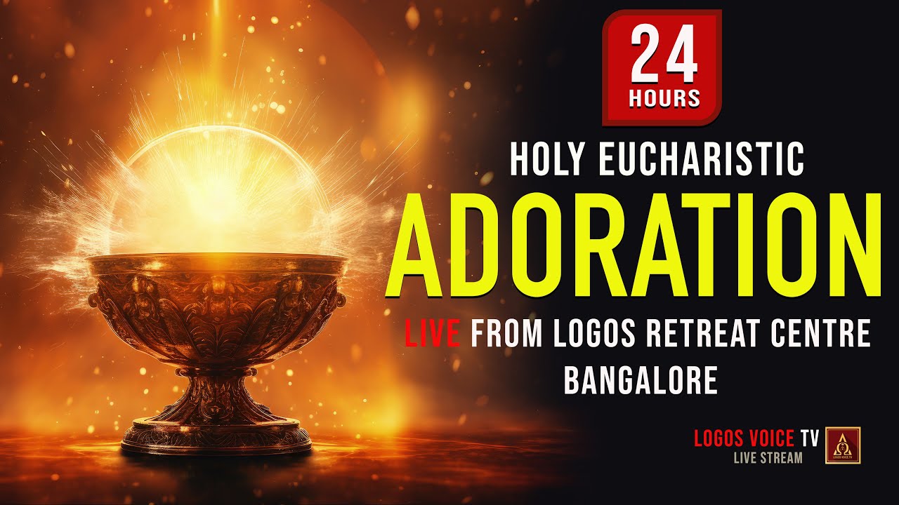ADORATION | Live From | Logos Retreat Centre, Bangalore - YouTube
