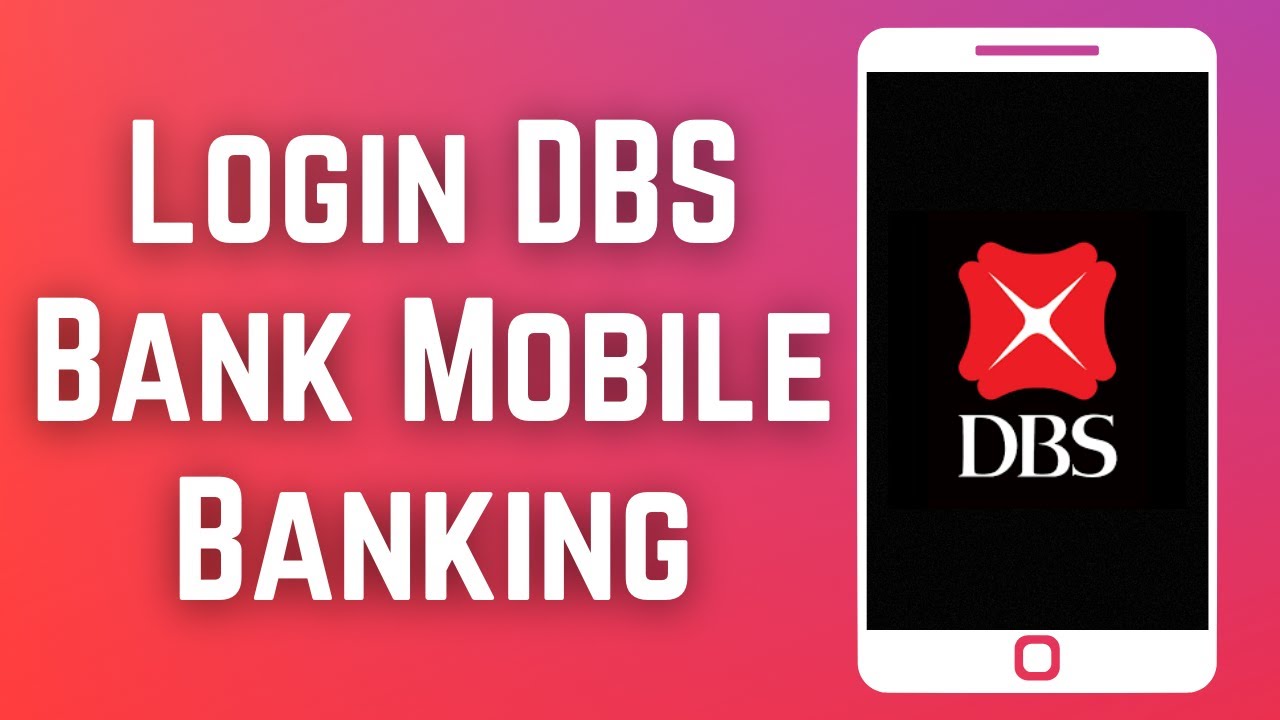 How To Login DBS Bank Mobile Banking (2023) | DBS digibank App Sign In ...