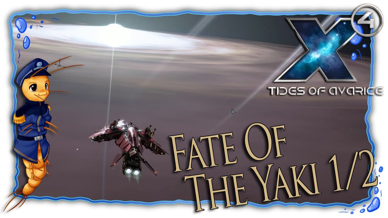 X4: Foundation | The Fate Of The Yaki 1/2 [Let'sPlay] - YouTube
