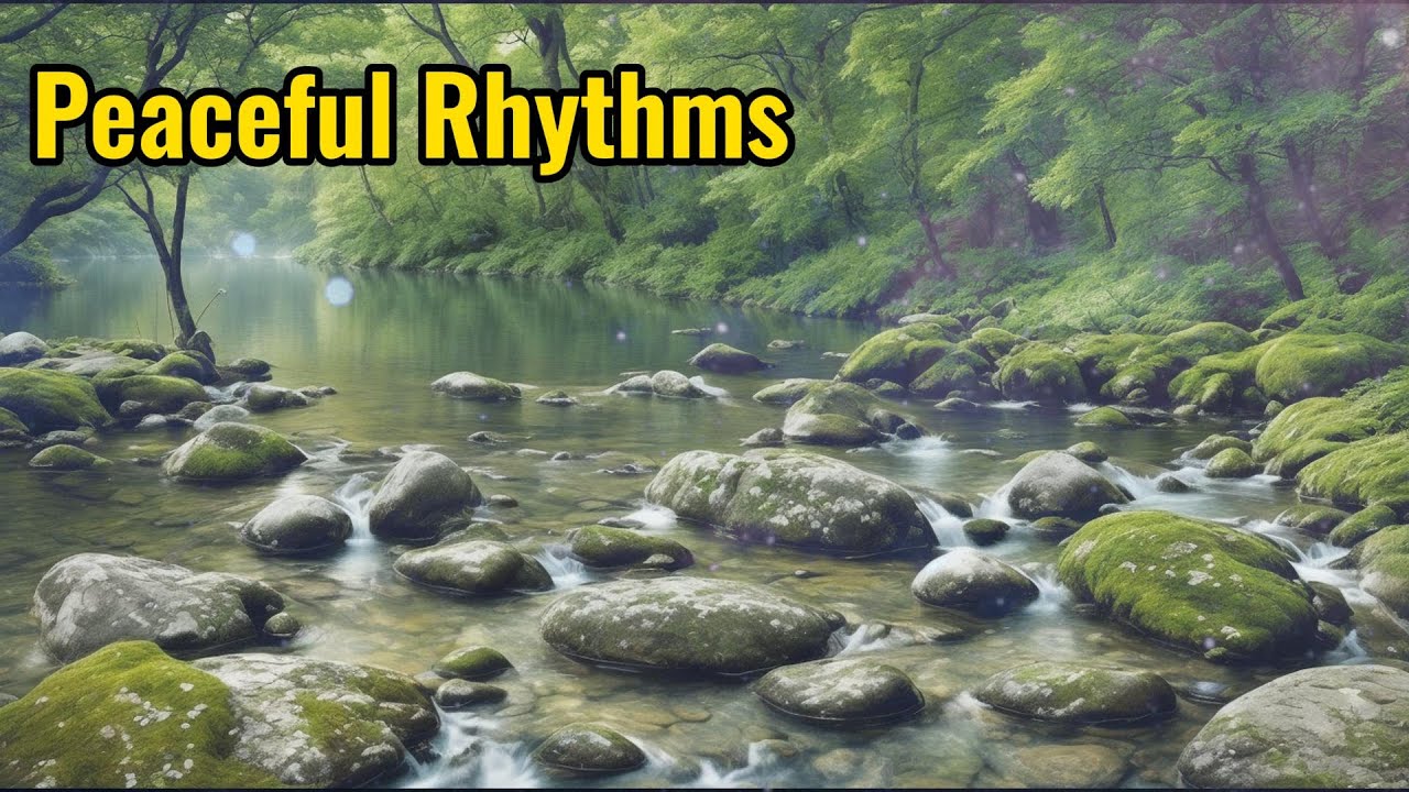 Peaceful Rhythms: Relaxing music Purify Thoughts, Zen Meditation, Sleep ...
