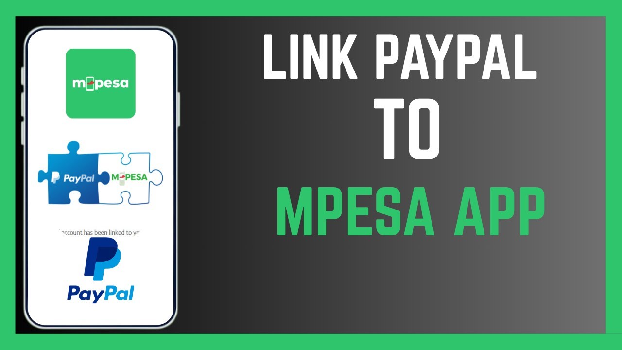 How To Link PayPal Account To Mpesa App - YouTube