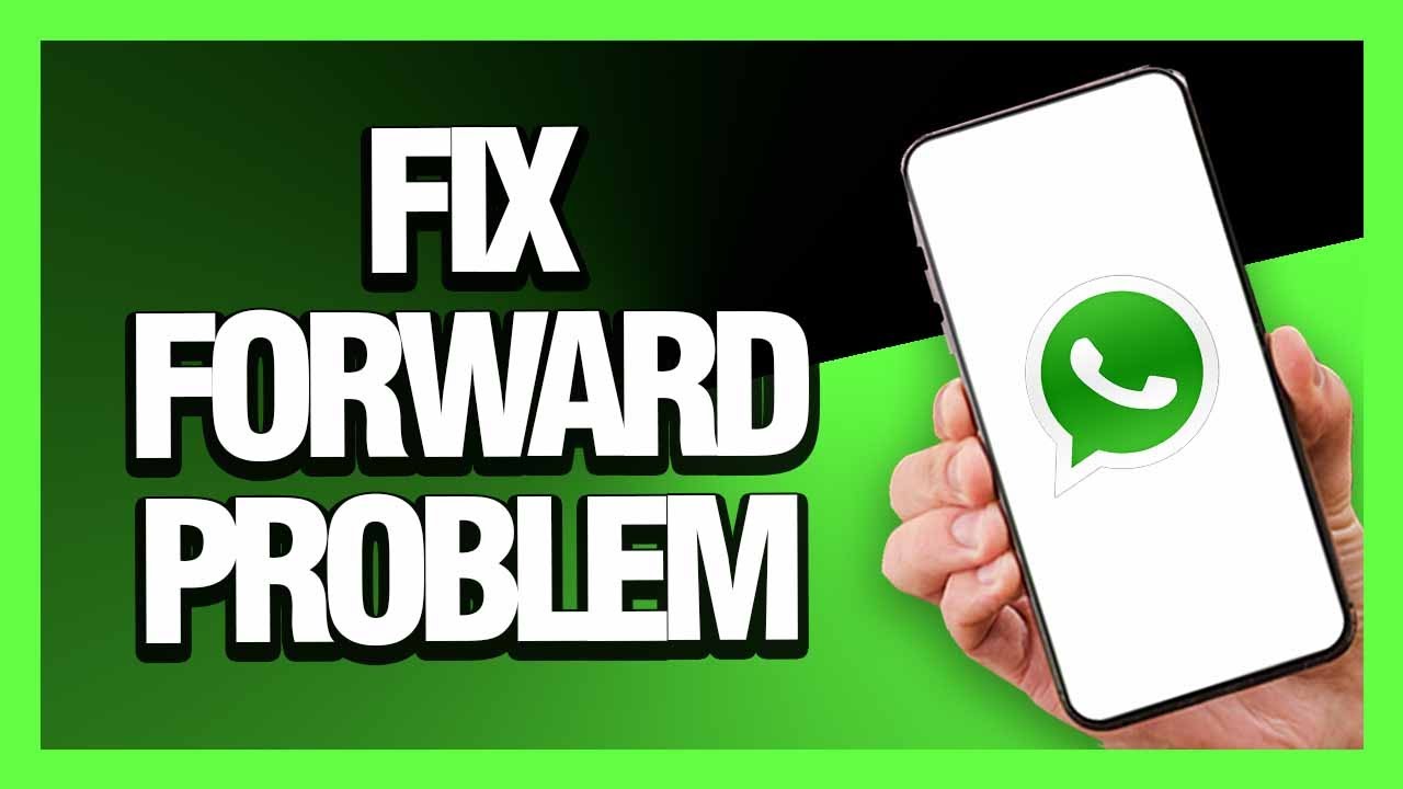 How to Fix Whatsapp Forward Problem - Android & Ios | Final Solution - YouTube