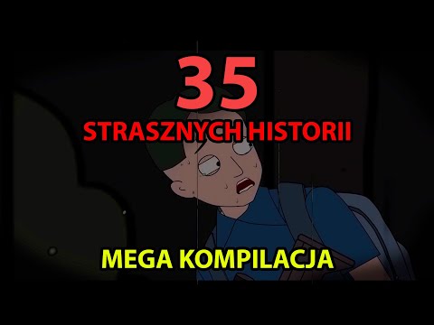 35 STRASZNYCH HISTORII - Mega Kompilacja Straszne Historie Benny ...