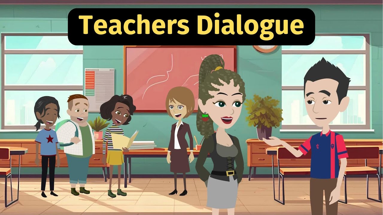 Teachers Dialogue - Practice English Conversation - YouTube