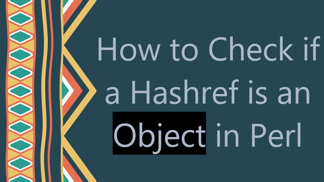 How to Check if a Hashref is an Object in Perl - YouTube