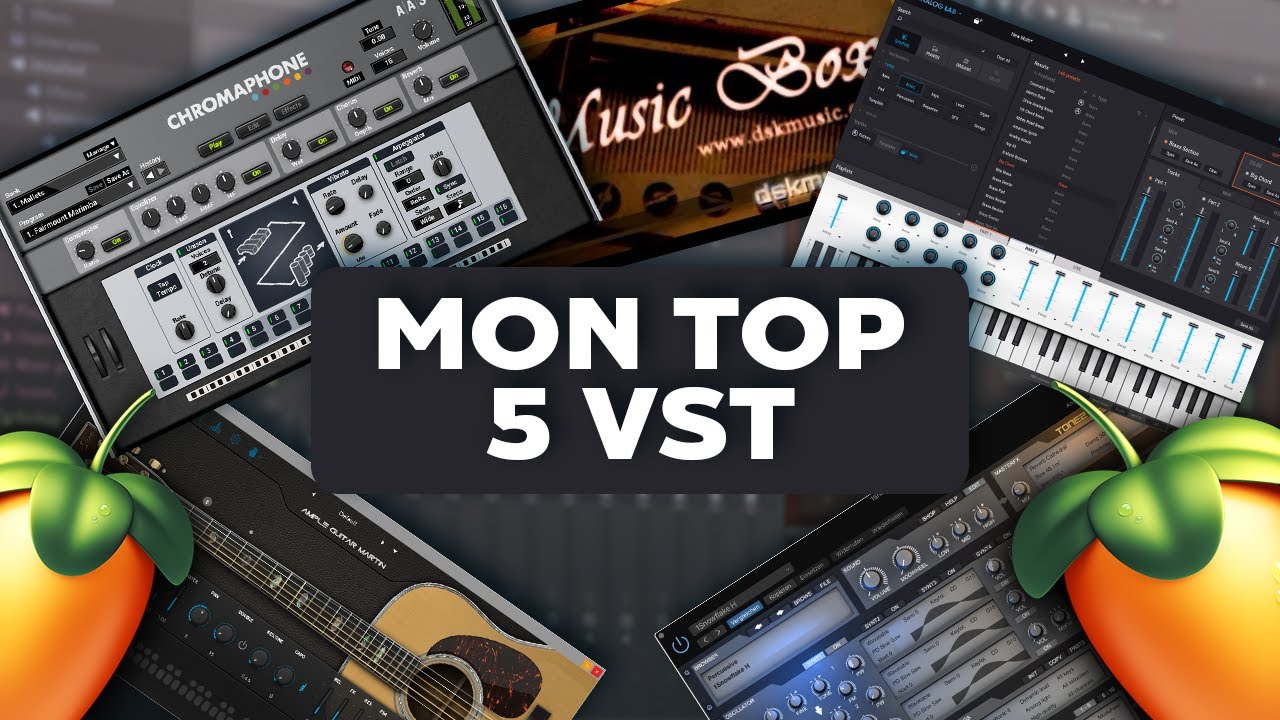 MON TOP 5 VST DU MOMENT FL STUDIO 20 - YouTube