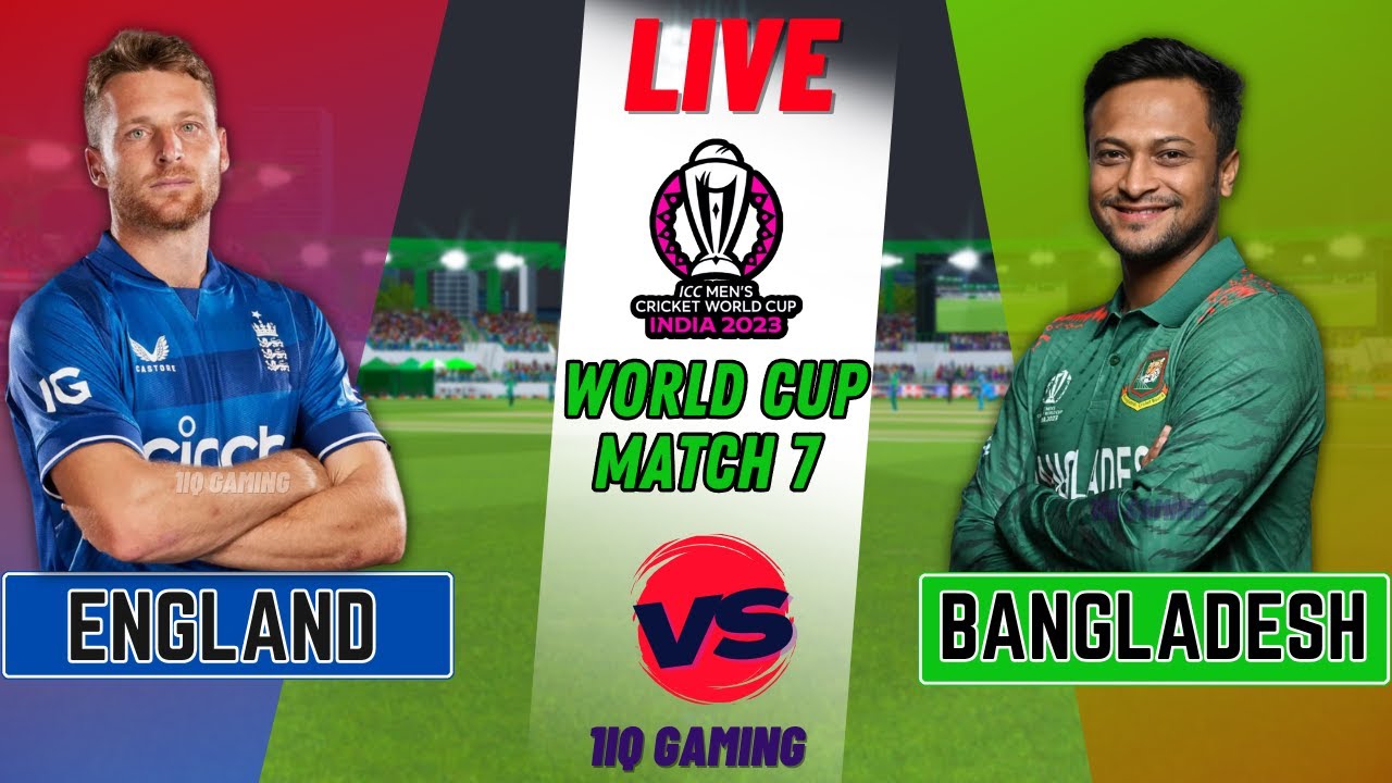 Live: ENG VS BAN, Match 7, ICC Cricket World Cup 2023, Dharamsala ...