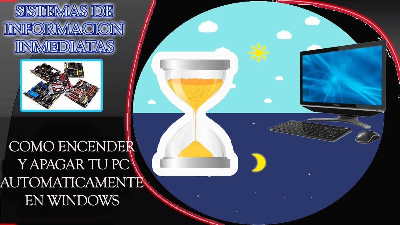 Como encender y apagar tu pc automaticamente en windows - YouTube