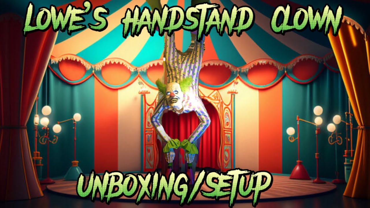Lowe’s Halloween (2024) Handstand Clown animatronic Unboxing and Setup ...