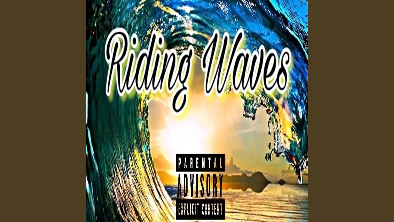 Riding Waves - YouTube