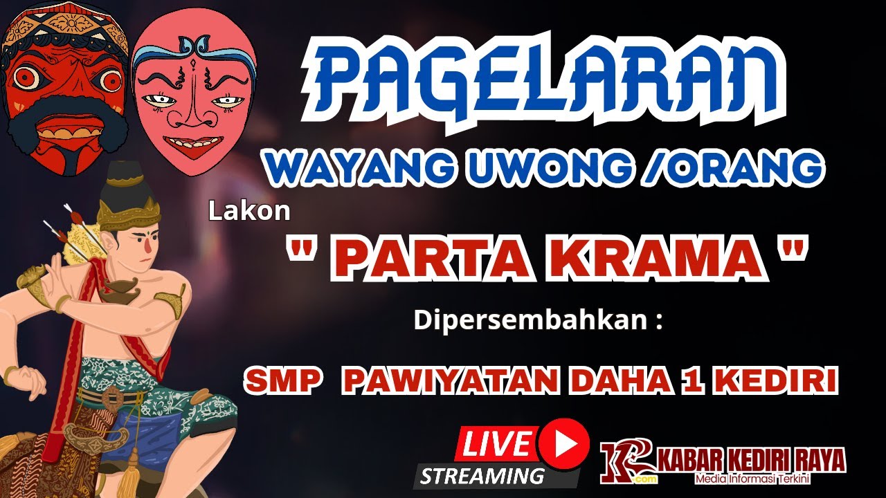 🔴 LIVE Pagelaran Wayang Orang - SMP Pawiyatan Daha 1 Kediri - YouTube