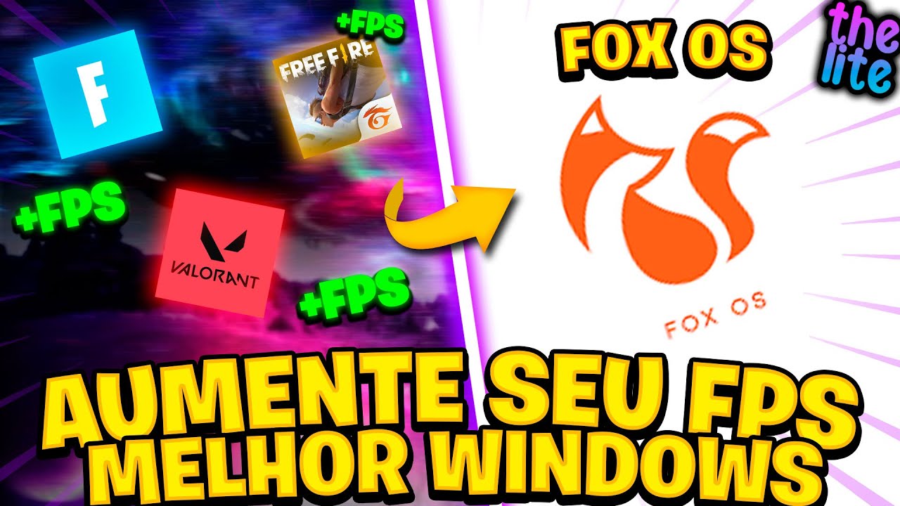 AUMENTE SEU FPS E REDUZA SEU INPUTLAG INSTALANDO ESSE WINDOWS... (FOX ...