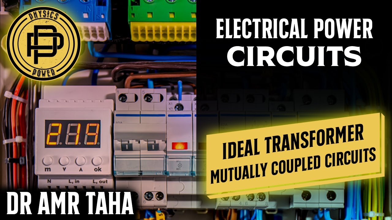 Ideal Transformer Mutually Coupled Circuits - YouTube