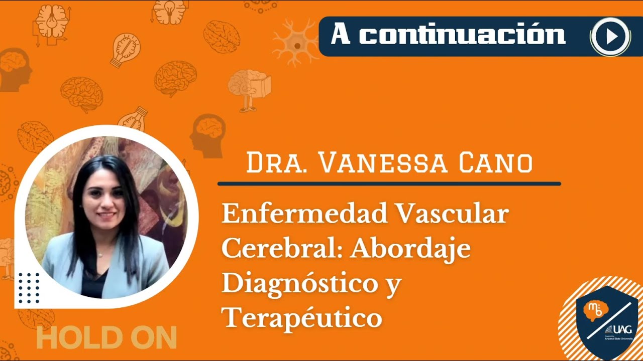 Día 2 Dra. Vanessa Cano-"Enfermedad Vascular Cerebral: Abordaje ...