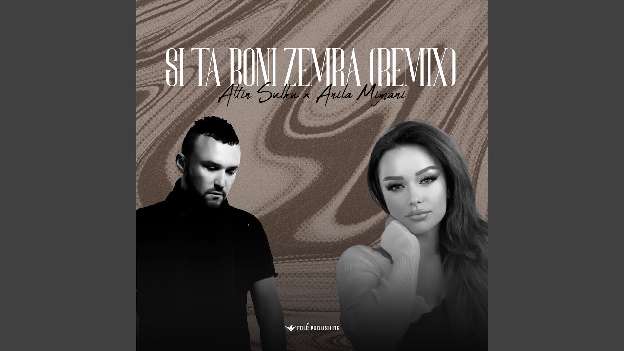 Si ta boni Zemra (feat. Anila Mimani) (Remix) - YouTube