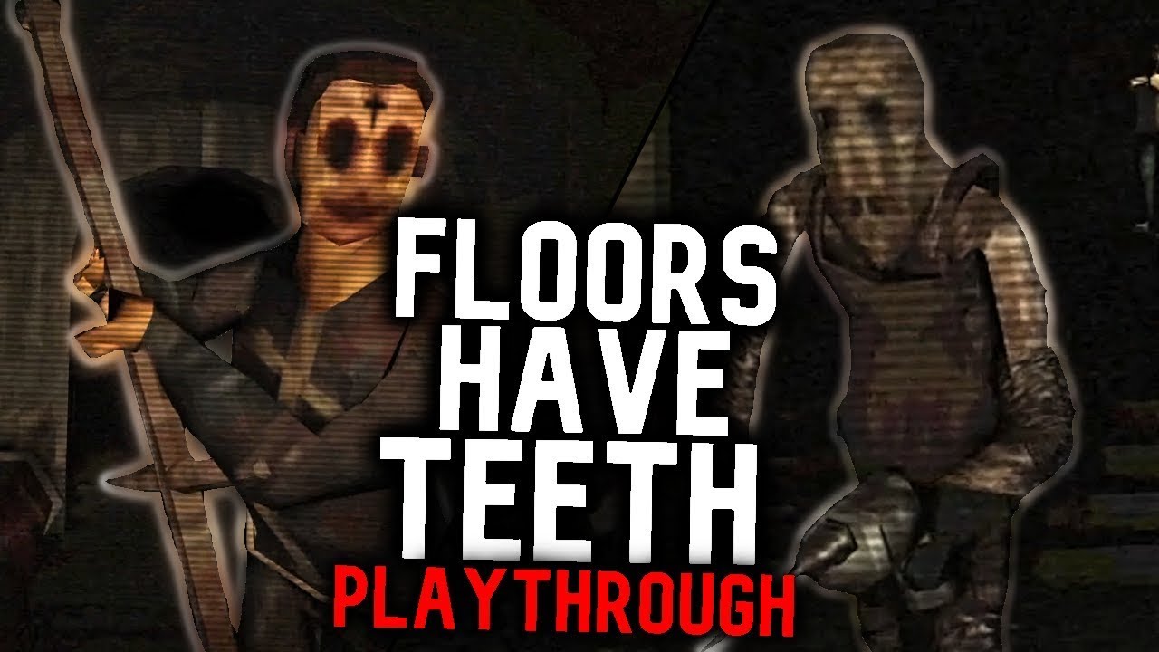 Floors Have Teeth (play through) - YouTube