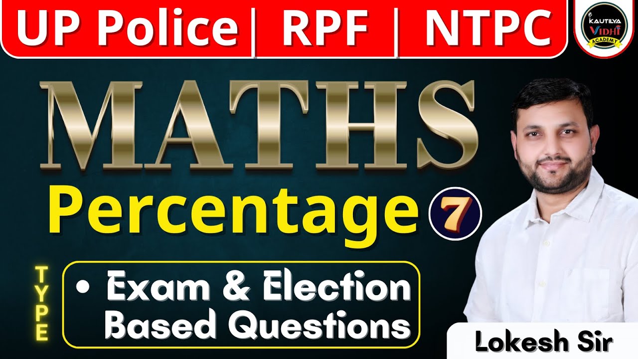 Percentage | DAY 07 | SSC CGL 2024 | SSC Maths | UPP Maths Class ...