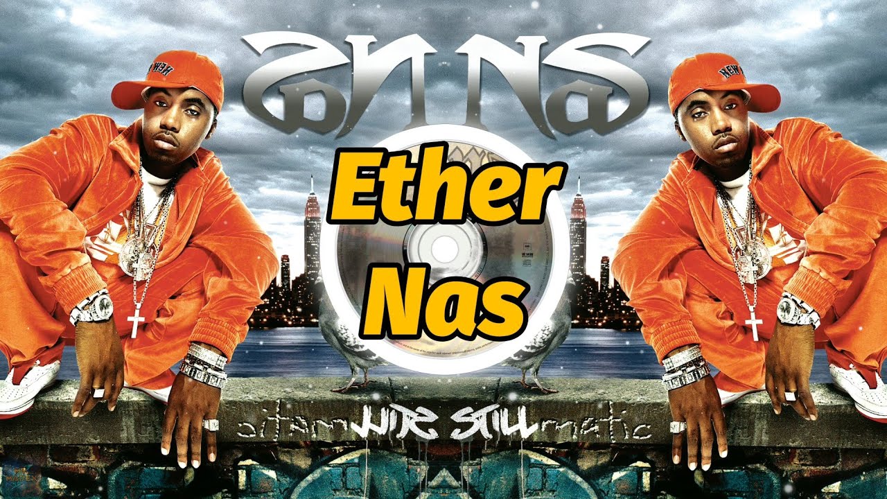 Nas - Ether (Lyrics) - YouTube