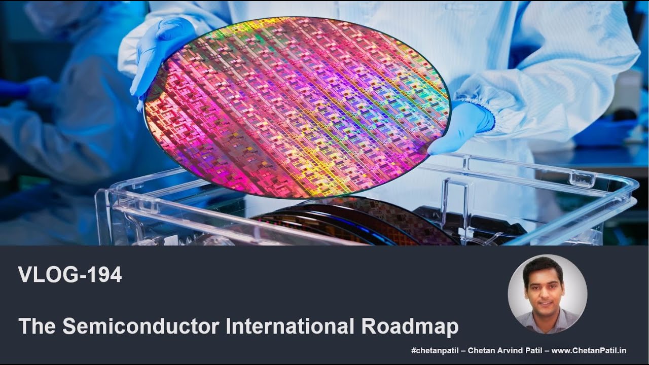 VLOG-194 | The #Semiconductor International Roadmap - YouTube