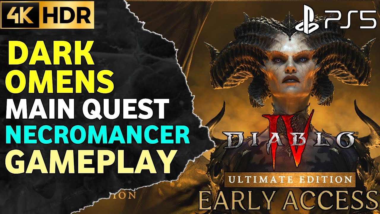 Dark Omens DIABLO 4 Necromancer Gameplay 4K HDR |PS5 Diablo 4 Dark Omens Gameplay PS5 |Dark ...