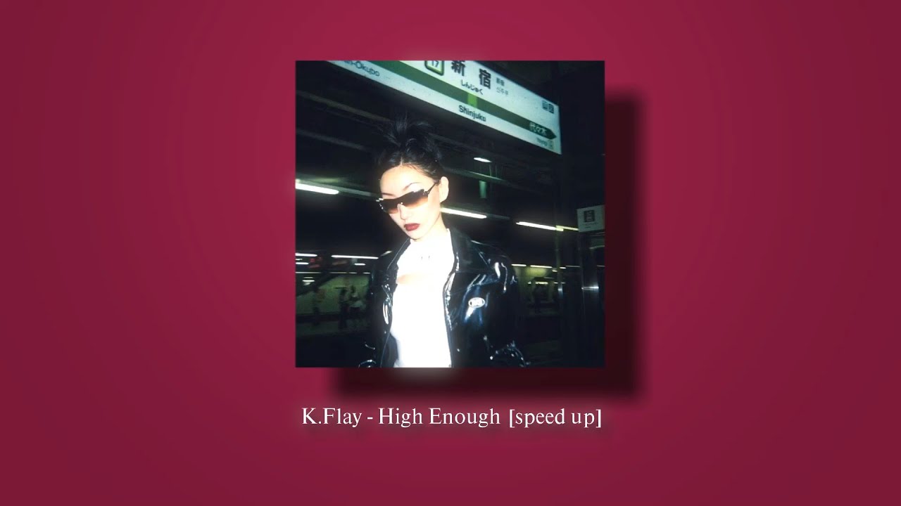 K.Flay - High Enough [speed up] - YouTube