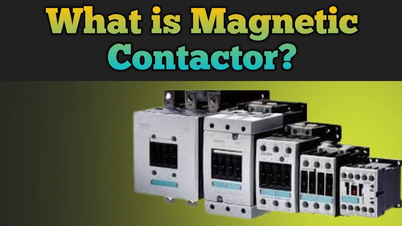 What is Magnetic Contactor &how It's works? #magnetic contactor # ...