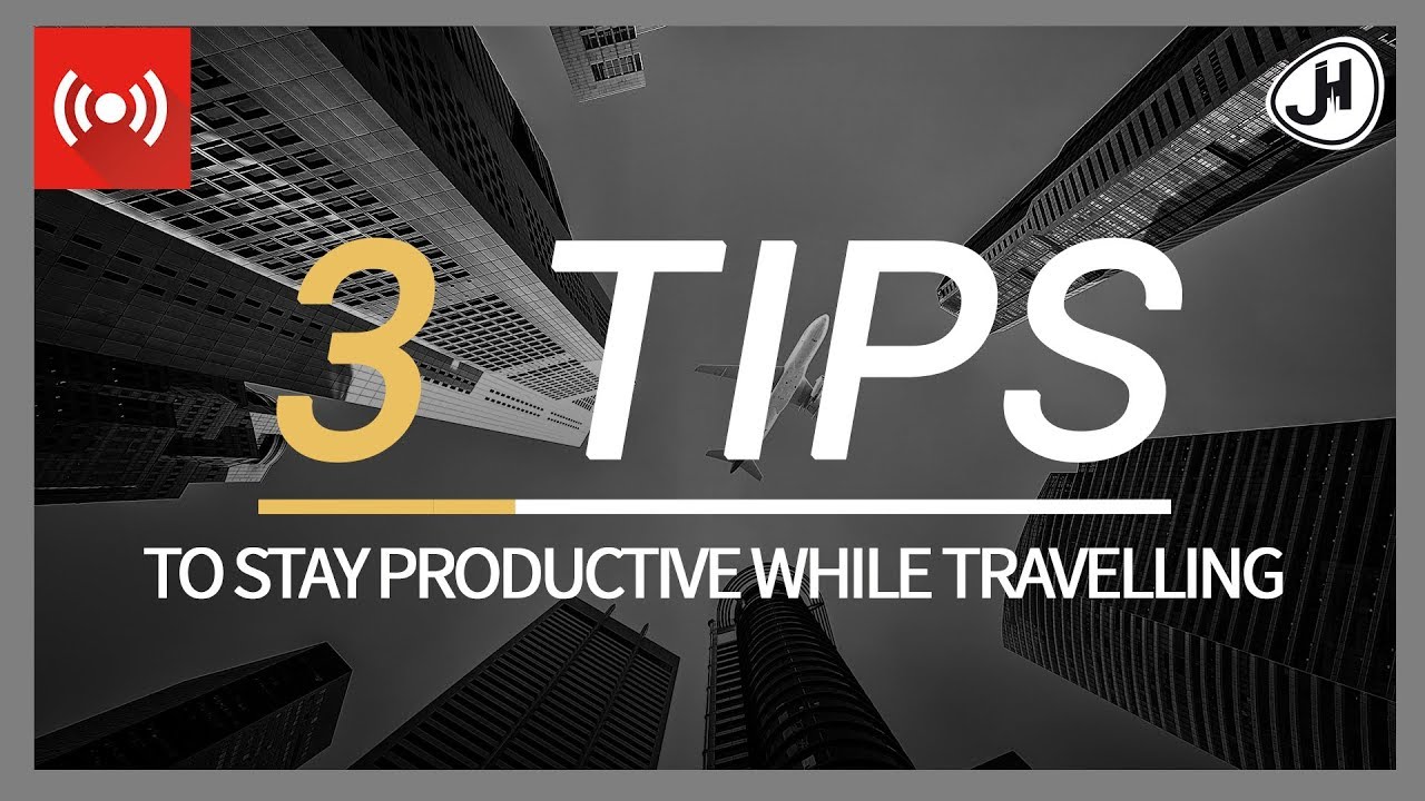 3 TIPS to stay productive while travelling - YouTube