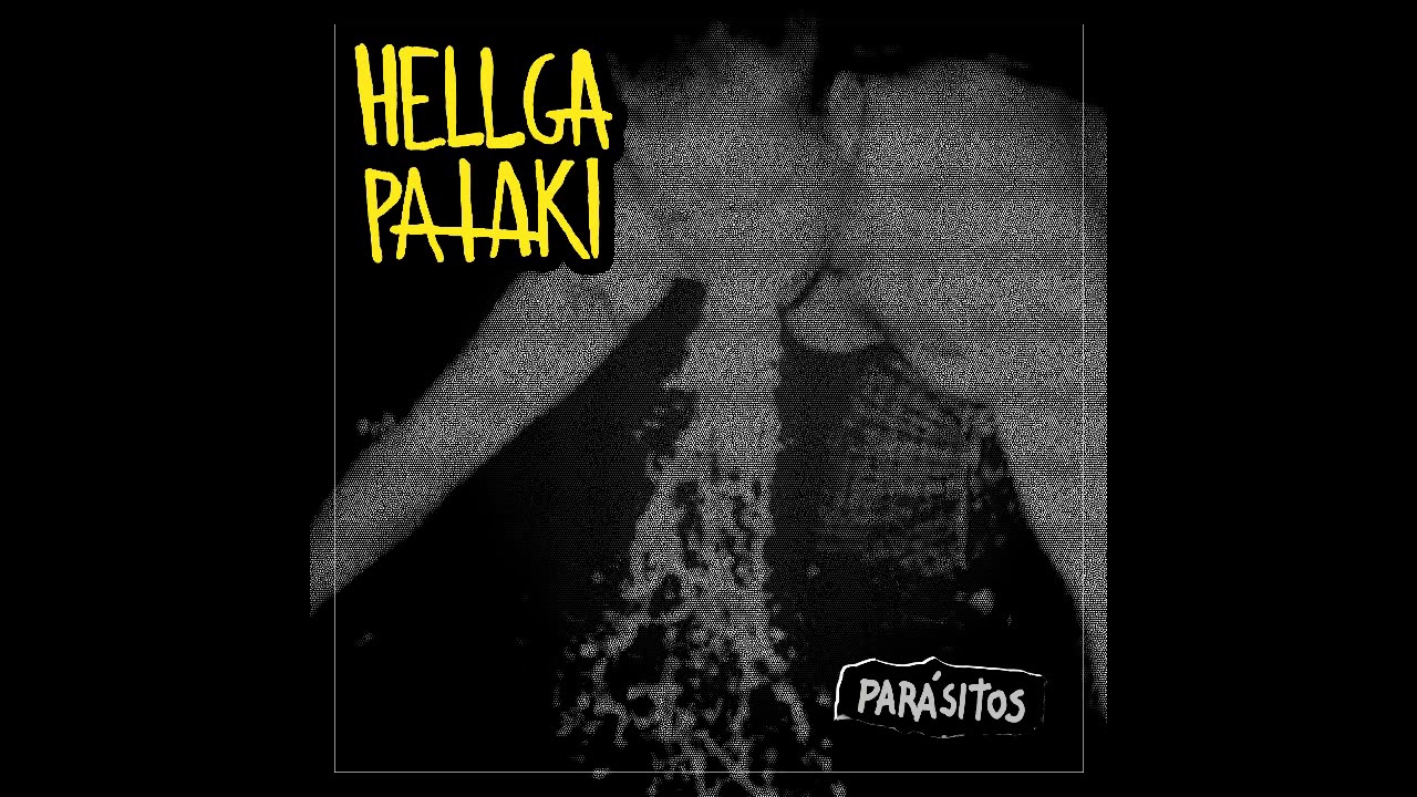 Hellga Pataki - Parásitos [2020 Hardcore Punk] - YouTube Music