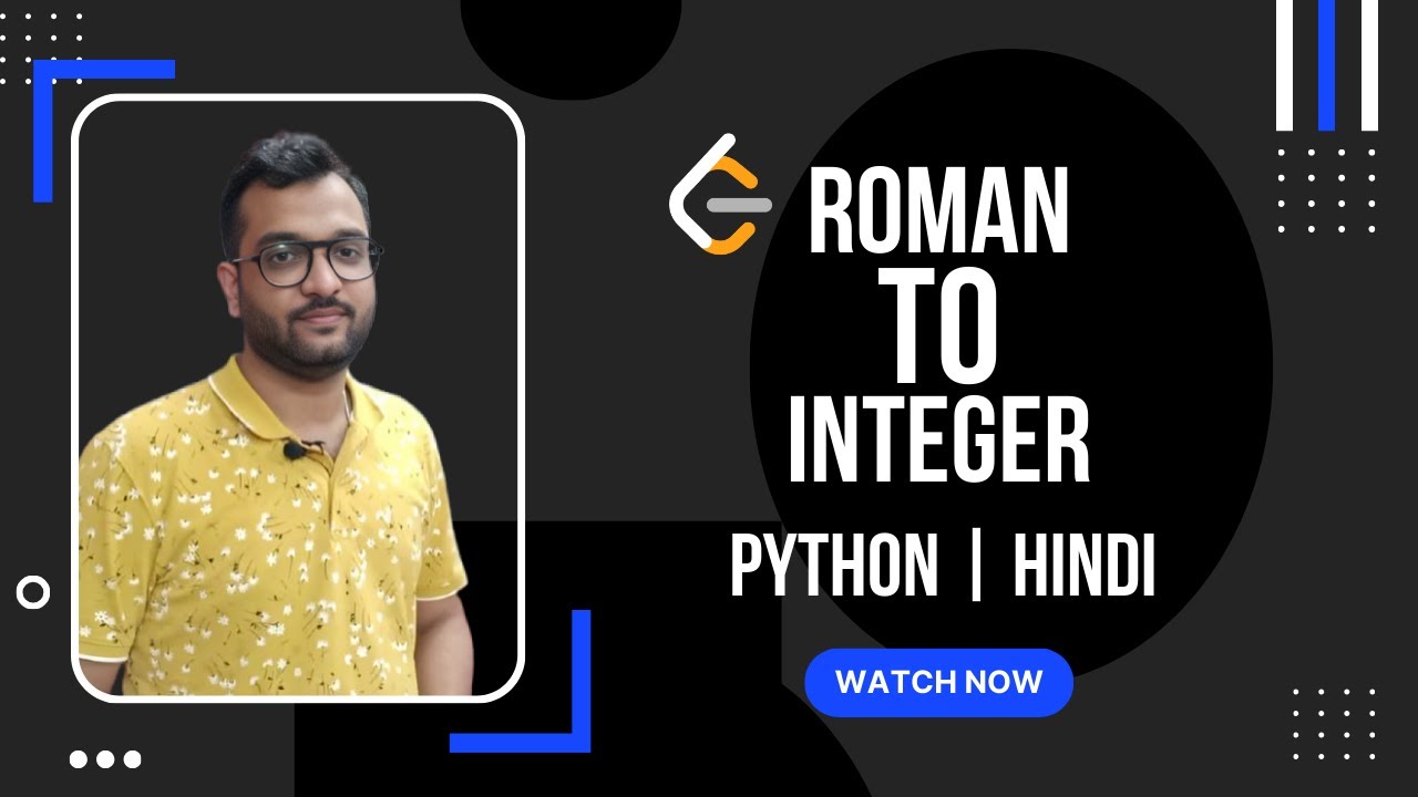 Roman to Integer | Leetcode 13 | IN 8 MINTUES | Python | Hindi - YouTube
