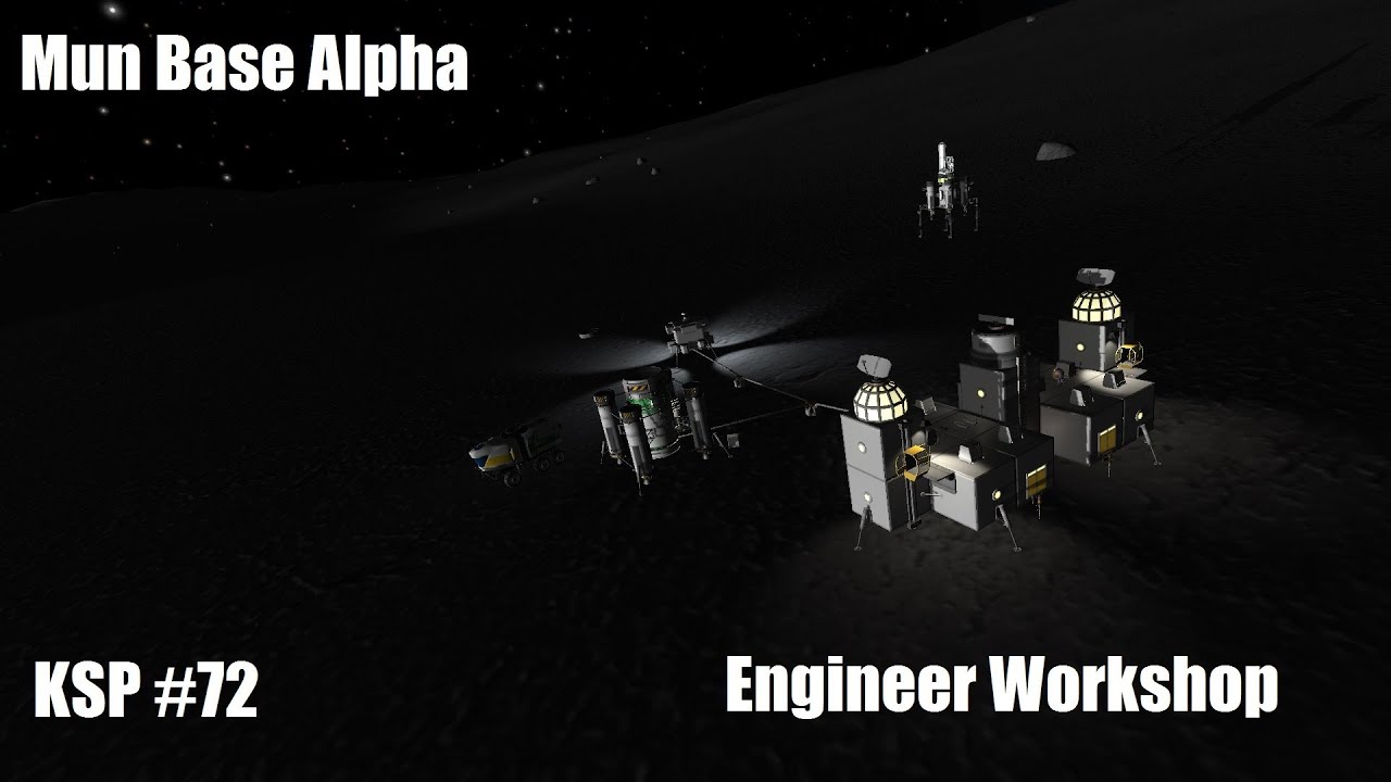 KSP #72 - Mun Base Alpha: Engineer Workshop / EVA Base Construction ...