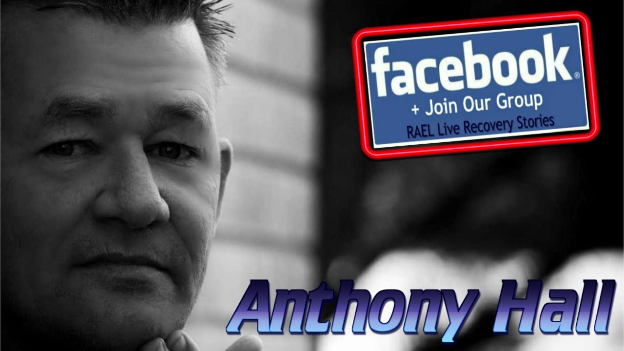 Anthony Hall RAEL Founder - "12 Steps of Recovery" (Live Share) - YouTube