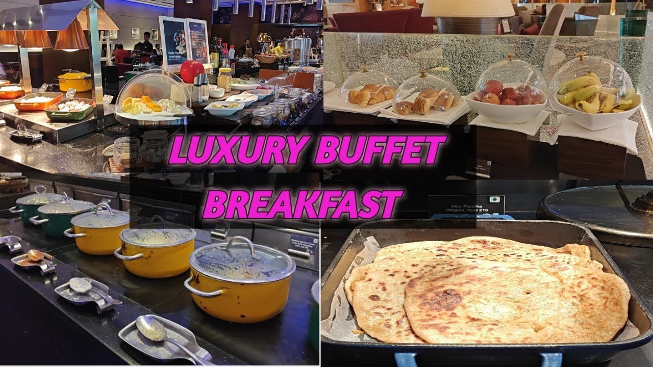 Buffet breakfast Of Radisson Blu Plaza | Delhi | Luxury Buffet | dazzle ...
