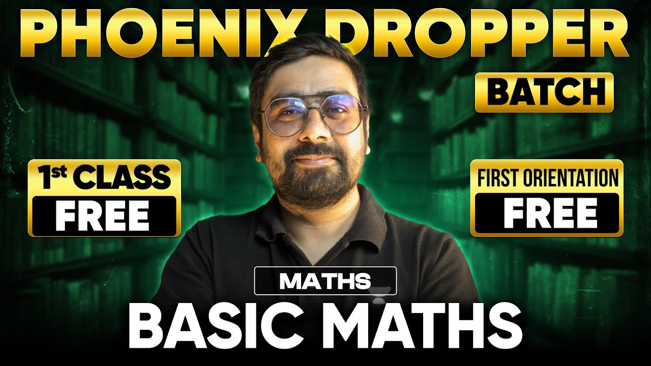 PHOENIX Dropper Batch for JEE 2026 by Team FINITY : BASIC MATHS by Ayush Patni Sir - YouTube