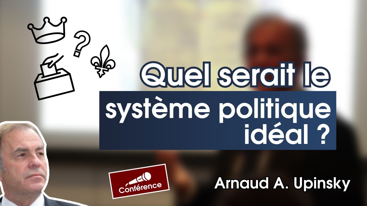 Quel serait le système politique idéal ? - YouTube
