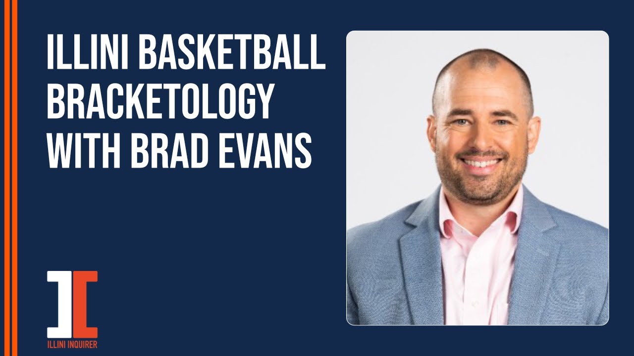 Illini bracketology with Brad Evans | Illini Inquirer Podcast - YouTube