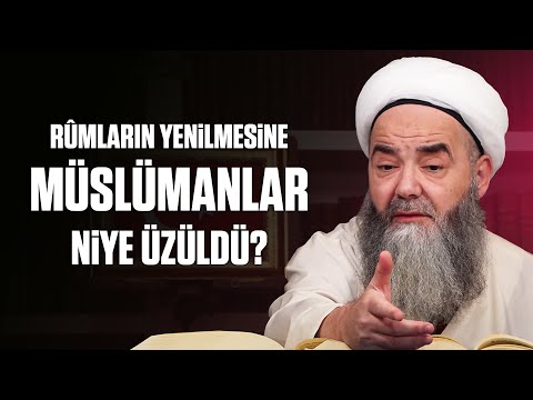 Rûmların Yenilmesine Müslümanlar Niye Üzüldü?