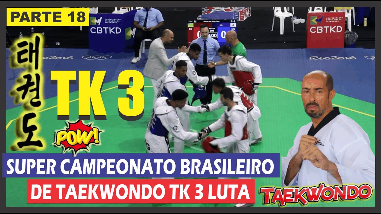SUPER CAMPEONATO BRASILEIRO DE TAEKWNDO 2024 TK3 LUTA - YouTube