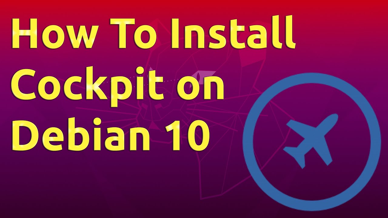 How To Install Cockpit on Debian 10 - YouTube